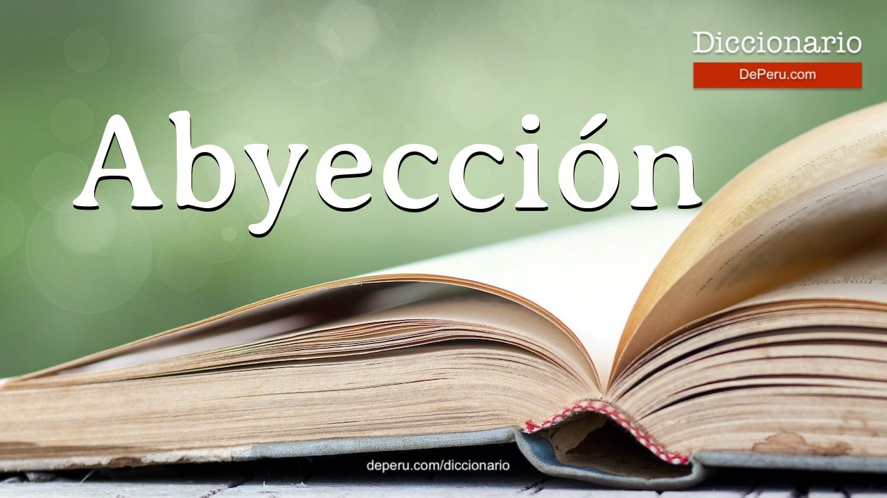Palabra Abyección en el diccionario