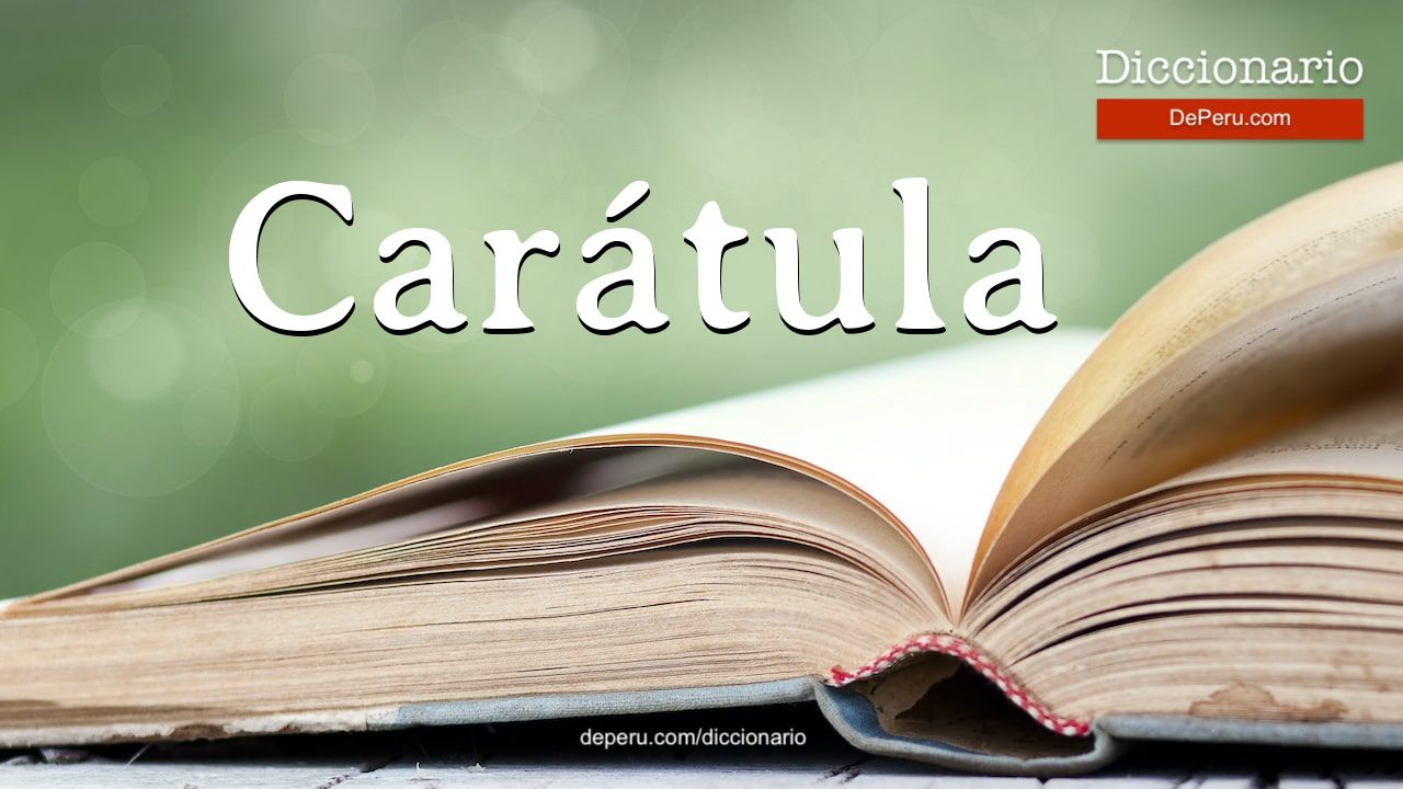 Palabra Carátula en el diccionario
