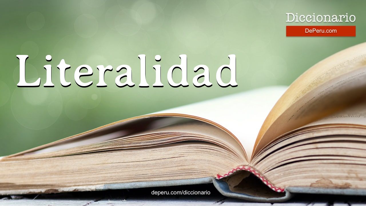 Palabra Literalidad en el diccionario